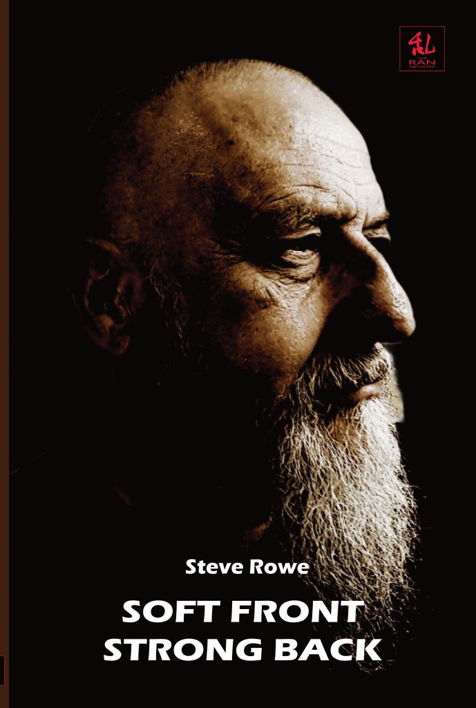 Steve Rowe: Soft Front Strong Back – The Ran Network